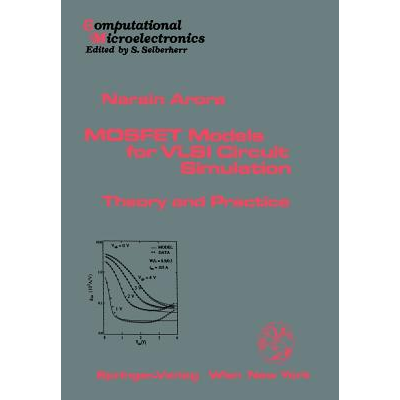 MOSFET Models for VLSI Circuit Simulation : Theory and Practice Arora, Narain D. - Jarir.com KSA