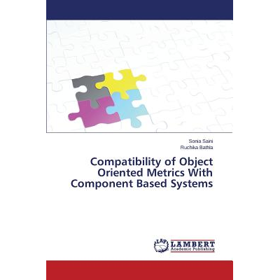 Compatibility of Object Oriented Metrics With Component Based Systems Saini Sonia - Jarir.com KSA