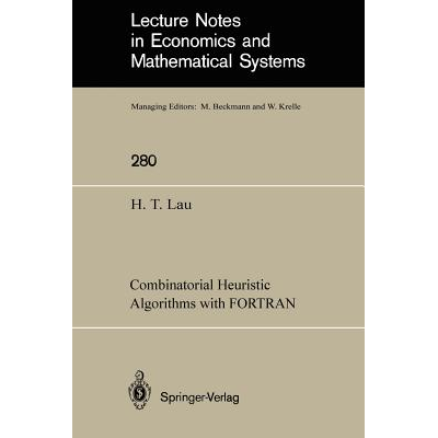 Combinatorial Heuristic Algorithms with FORTRAN Lau, Hang Tong - Jarir.com KSA