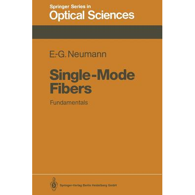 Single-Mode Fibers : Fundamentals Neumann, Ernst-Georg - Jarir.com KSA