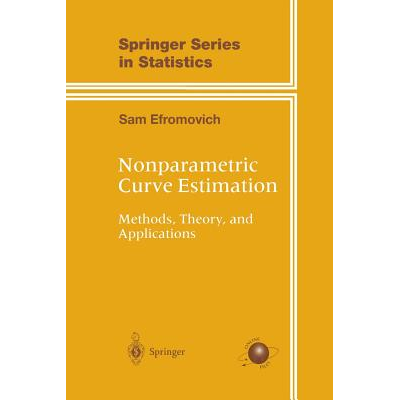 Nonparametric Curve Estimation: Methods, Theory, and Applications Efromovich, Sam - Jarir.com KSA