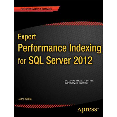 Expert Performance Indexing for SQL Server 2012 Strate, Jason - Jarir.com KSA