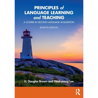 Principles of Language Learning and Teaching: A Course in Second ...