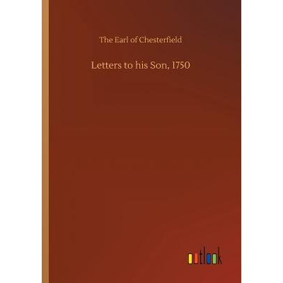 Letters to his Son, 1750 Chesterfield, The Earl of - Jarir.com KSA
