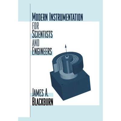 Modern Instrumentation for Scientists and Engineers Blackburn, James A. - Jarir.com KSA