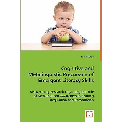 Cognitive and Metalinguistic Precursors of Emergent Literacy Skills ...