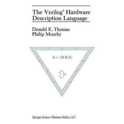 The Verilog® Hardware Description Language Thomas, Donald E. - Jarir ...