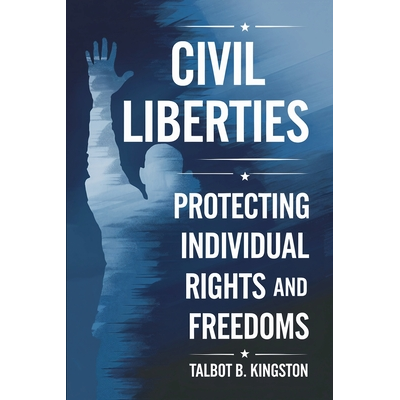 Civil Liberties: Protecting Individual Rights and Freedoms Kingston ...