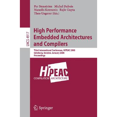 High Performance Embedded Architectures and Compilers : Third International Conference, HiPEAC ...
