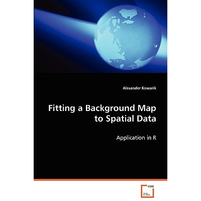 Fitting a Background Map to Spatial Data Kowarik, Alexander - Jarir.com KSA