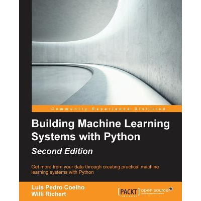 Building Machine Learning Systems with Python - Second Edition: Get ...