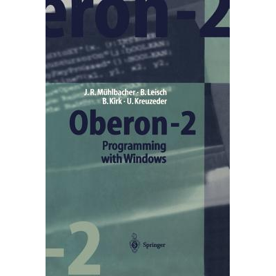 Oberon-2 Programming with Windows [With Full Windwos Based Integrated Development] Muhlbacher, J ...