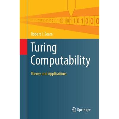 Turing Computability : Theory and Applications Soare, Robert I. - Jarir.com KSA