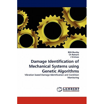 Damage Identification of Mechanical Systems using Genetic Algorithms ...