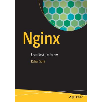 Nginx : From Beginner to Pro Soni, Rahul - Jarir.com KSA