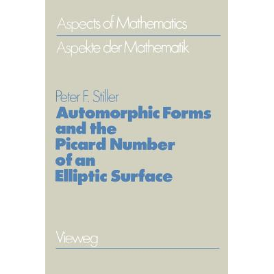 Automorphic Forms and the Picard Number of an Elliptic Surface Stiller ...