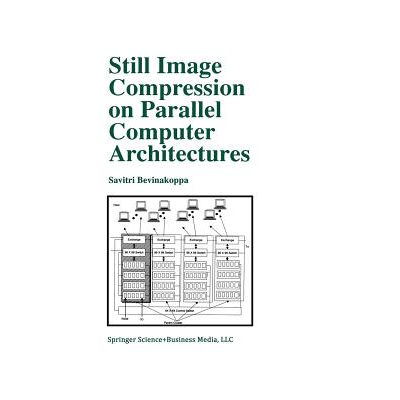 Still Image Compression on Parallel Computer Architectures Bevinakoppa, Savitri - Jarir.com KSA