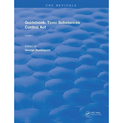 Guidebook: Toxic Substances Control Act Dominguez, George - Jarir.com KSA