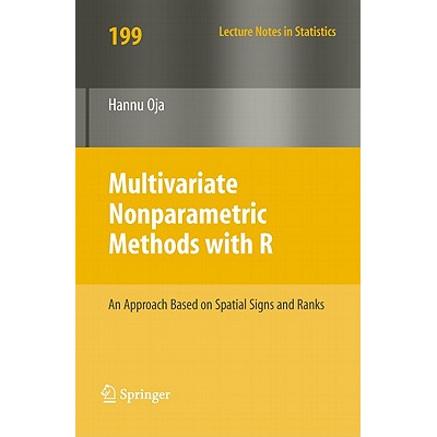 Multivariate Nonparametric Methods with R : An approach based on spatial signs and ranks Oja ...