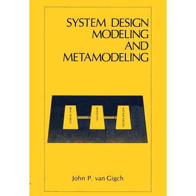 System Design Modeling and Metamodeling Gigch, John P. Van - Jarir.com KSA