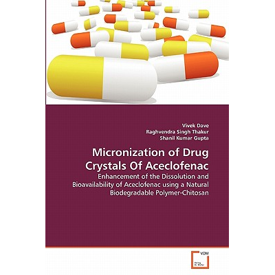 Micronization of Drug Crystals Of Aceclofenac Dave, Vivek - Jarir.com KSA