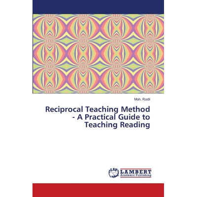 Reciprocal Teaching Method - A Practical Guide to Teaching Reading ...