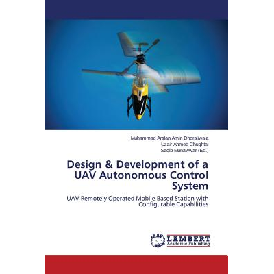 Design & Development of a Uav Autonomous Control System Dhorajiwala Muhammad Arslan Amin - Jarir ...