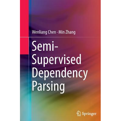 Semi-Supervised Dependency Parsing Chen, Wenliang - Jarir.com KSA