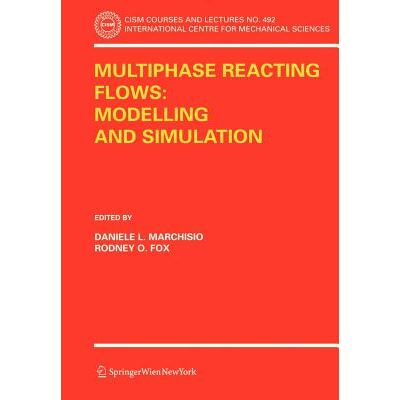 Multiphase reacting flows: modelling and simulation Marchisio, Daniele L. - Jarir.com KSA