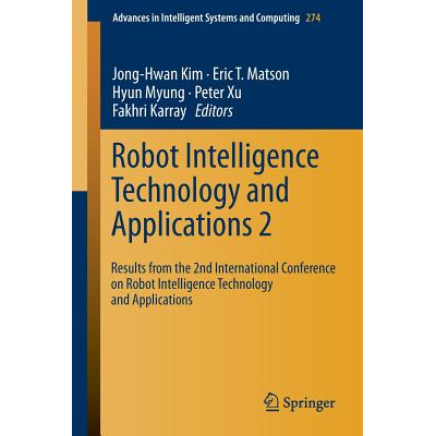 Robot Intelligence Technology and Applications 2 : Results from the 2nd International Conference ...
