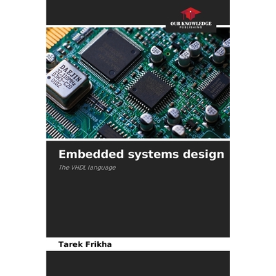 Embedded systems design Frikha, Tarek - Jarir.com KSA