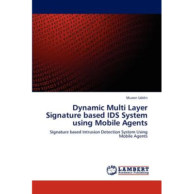 Dynamic Multi Layer Signature based IDS System using Mobile Agents ...