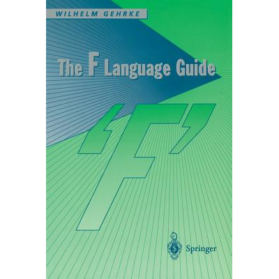 The F Language Guide Gehrke, Wilhelm - Jarir.com KSA