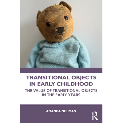 Transitional Objects in Early Childhood: The Value of Transitional ...