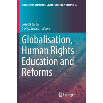 Globalisation, Human Rights Education and Reforms Zajda, Joseph - Jarir.com KSA