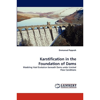 Karstification in the Foundation of Dams Pepprah, Emmanuel - Jarir.com KSA