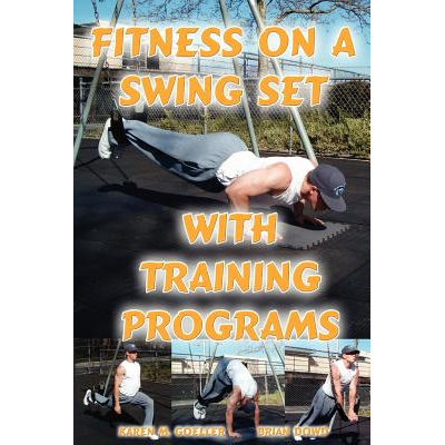 Fitness on a Swing Set with Training Programs Dowd, Brian - Jarir.com KSA