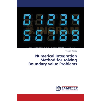 Numerical Integration Method for solving Boundary value Problems Tesfay ...