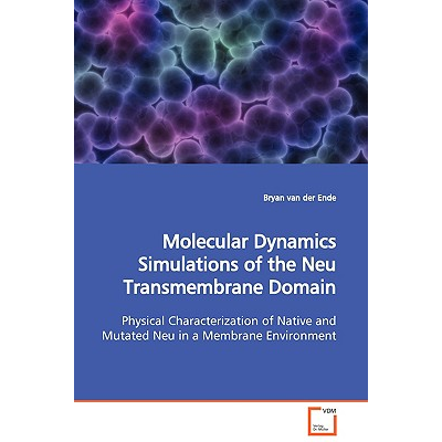 Molecular Dynamics Simulations of the Neu Transmembrane Domain van der ...