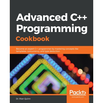 Advanced C++ Programming Cookbook Quinn, Dr. Rian - Jarir.com KSA