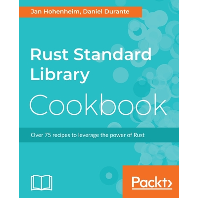 Rust Standard Library Cookbook Hohenheim, Jan, - Jarir.com KSA