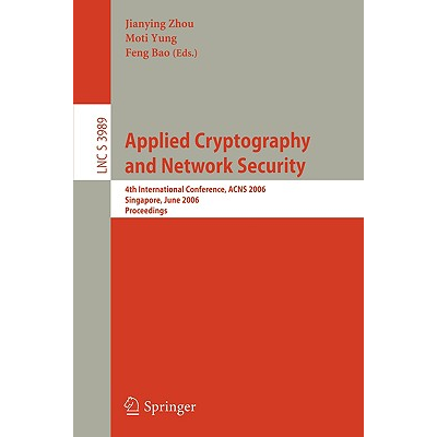 Applied Cryptography and Network Security : 4th International Conference, ACNS 2006, Singapore ...
