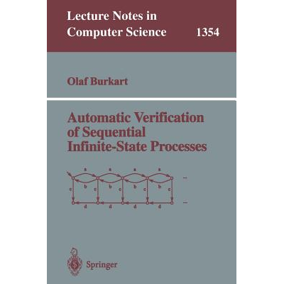 Automatic Verification of Sequential Infinite-State Processes Burkart, Olaf - Jarir.com KSA
