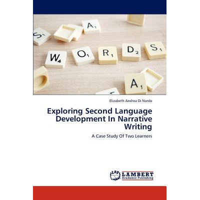 Exploring Second Language Development in Narrative Writing Di Nardo, Elizabeth Andrea - Jarir ...