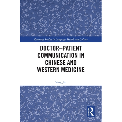 Doctor-patient Communication in Chinese and Western Medicine Jin, Ying - Jarir.com KSA