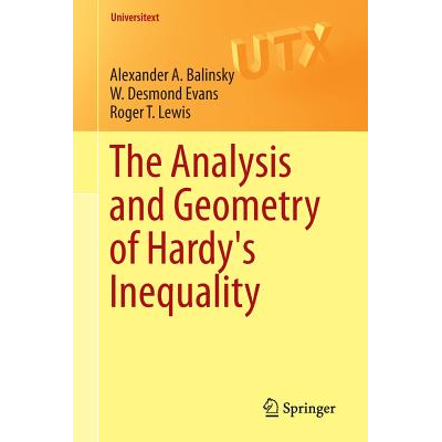 The Analysis and Geometry of Hardys Inequality Balinsky, Alexander A. - Jarir.com KSA