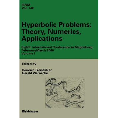 Hyperbolic Problems: Theory, Numerics, Applications : Eighths International Conference in ...