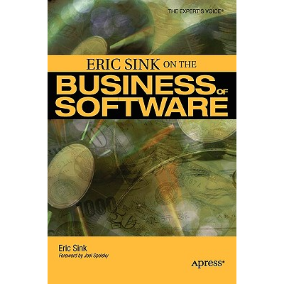 Eric Sink on the Business of Software Sink, Eric - Jarir.com KSA