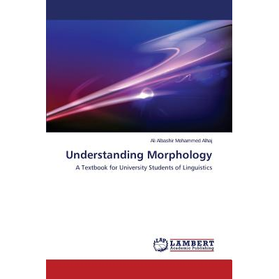 Understanding Morphology Mohammed Alhaj Ali Albashir - Jarir.com KSA