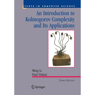 An Introduction to Kolmogorov Complexity and Its Applications Li, Ming - Jarir.com KSA